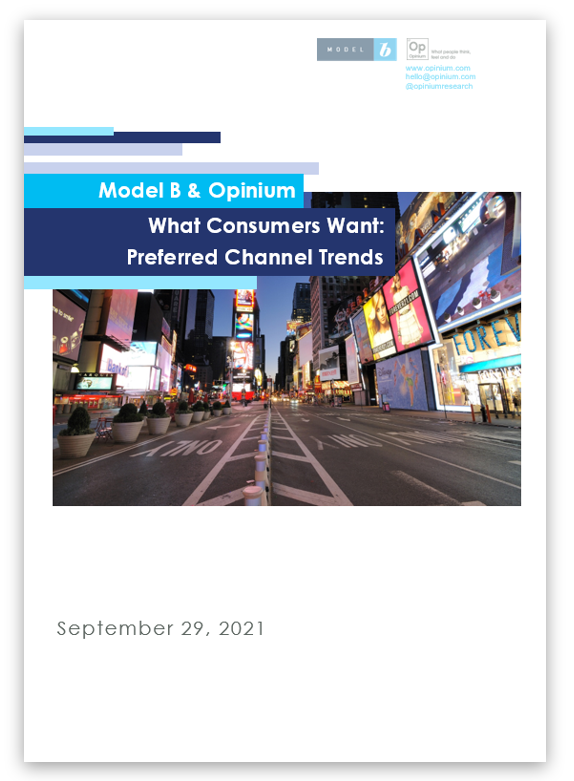 What Consumers Want: Preferred Channel Trends - Opinium