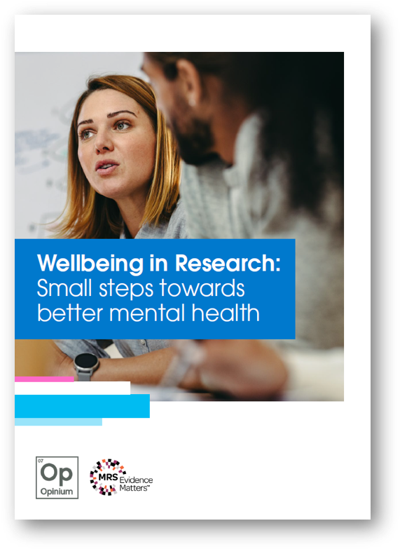 Wellbeing in Research: Small steps towards better mental health - Opinium